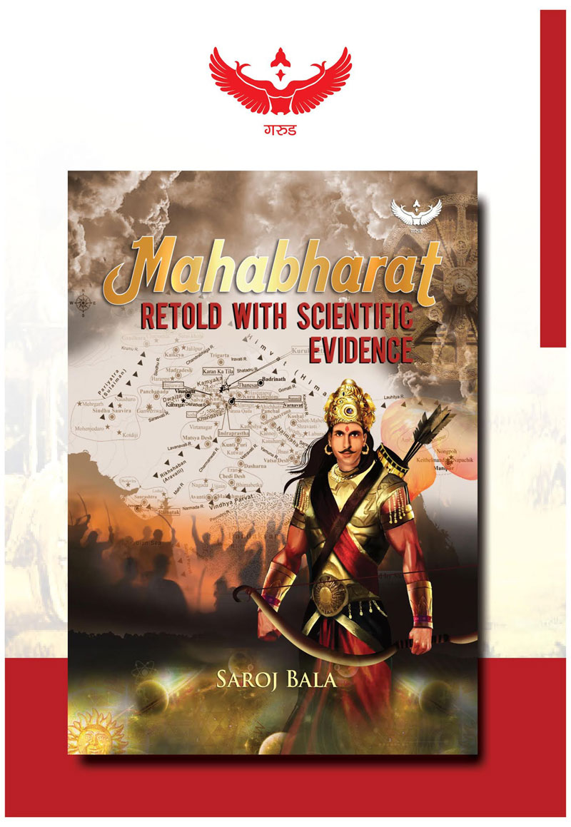 Mahabharat Retold with Scientific Evidence – Saroj Bala